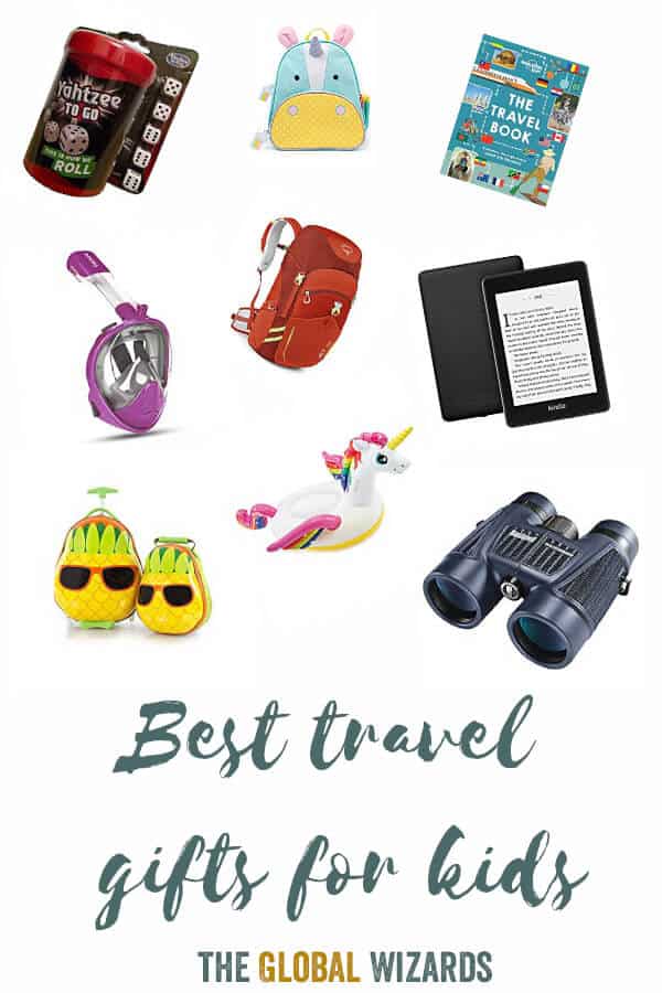 Best travel gifts for kids · The Global Wizards - Family Travel Blog