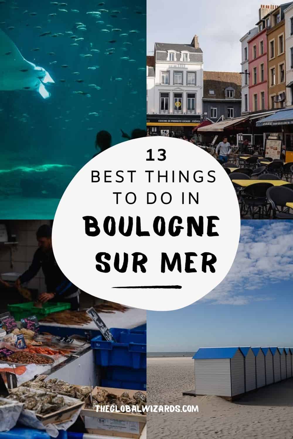 13 Best things to do in Boulogne Sur Mer · The Global Wizards - Travel Blog
