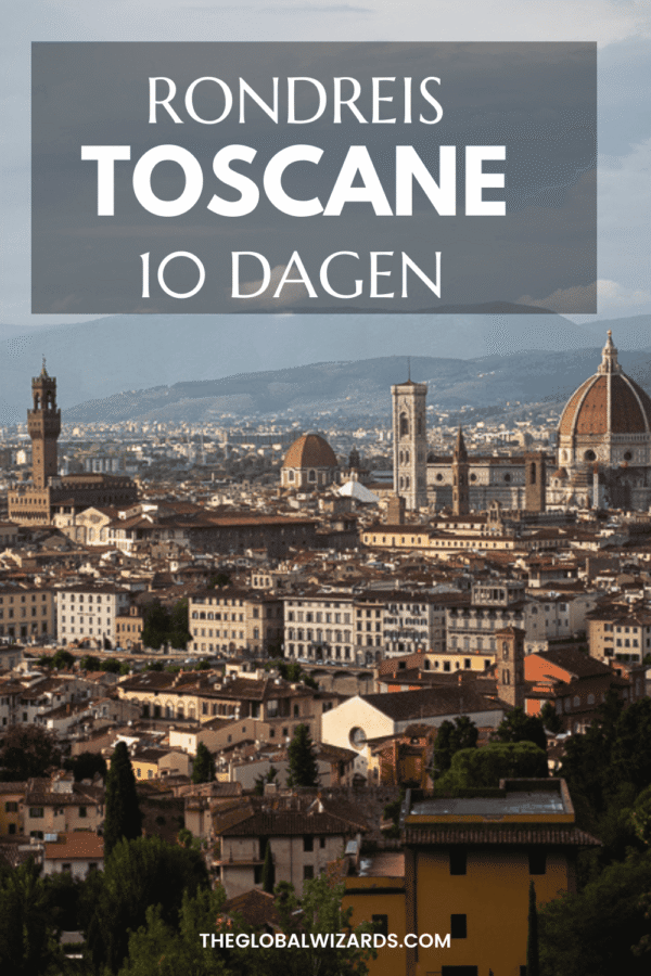 Rondreis Toscane: de perfecte roadtrip voor 10 dagen · The Global ...
