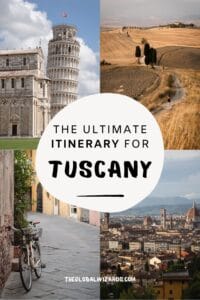 Tuscany road trip: the perfect 10-day Tuscany Itinerary · The Global ...