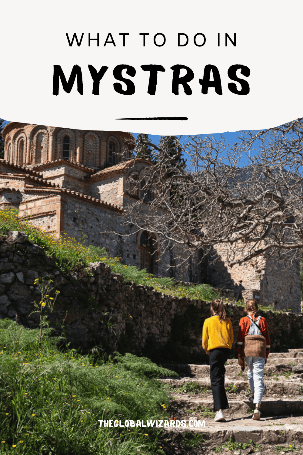 Visit Mystras and go back in time to Byzantine Greece · The Global ...