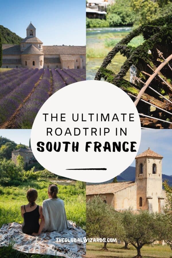 Road trip in South France: Our ultimate itinerary through Southern ...